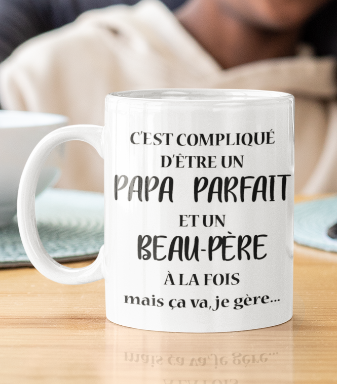 MUG "C'EST COMPLIQUE D'ÊTRE (...) PAPA PARFAIT ET UN BEAU-PERE"